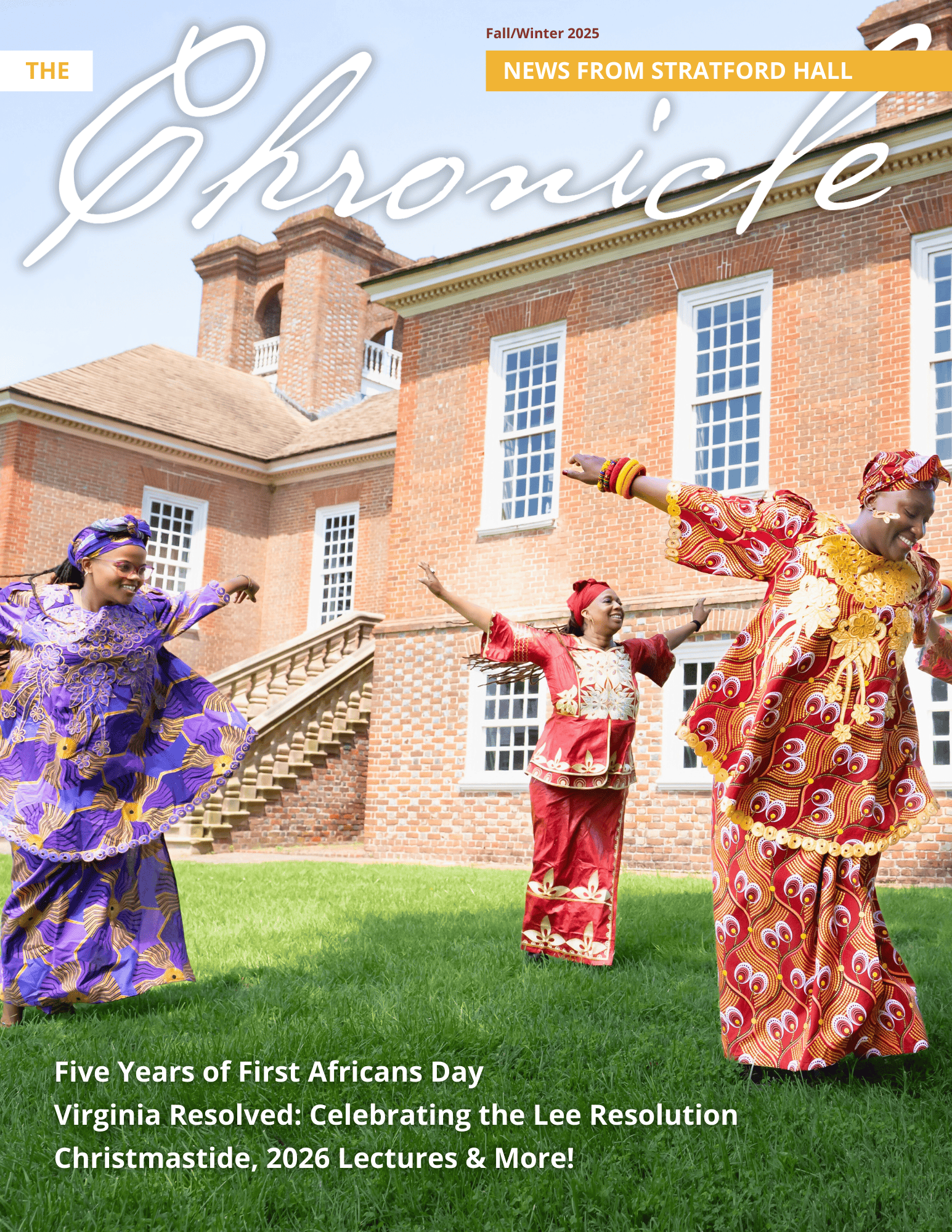 The Chronicle - Stratford Hall Historic Preserve